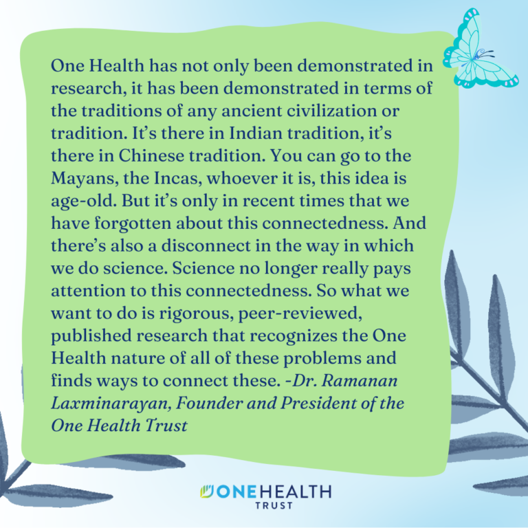 Dr. Ramanan Laxminarayan Nimai Valley Quote - One Health Trust